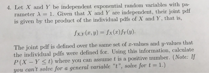 Solved 4. Let X and Y be independent exponential random | Chegg.com