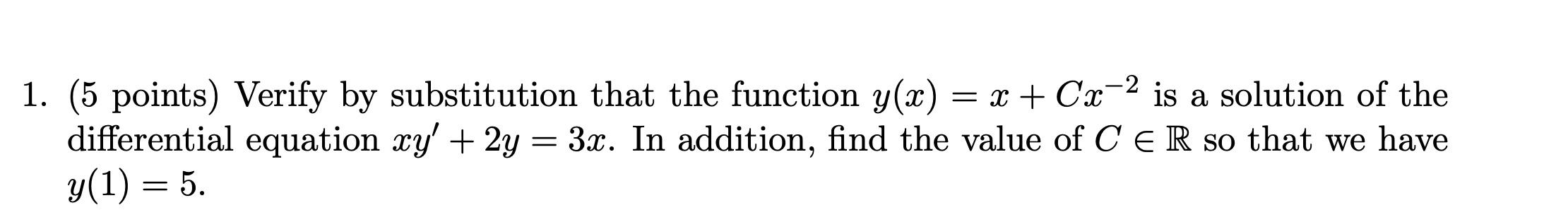 Solved 1. (5 points) Verify by substitution that the | Chegg.com Solved 1. (5 points) Verify by substitution that the | Chegg.com