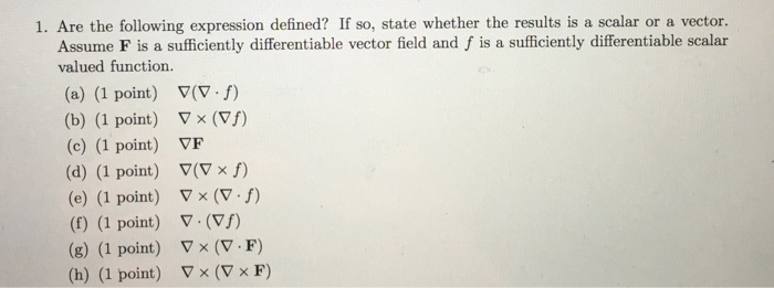 Solved Are the following expression defined? If so, state | Chegg.com