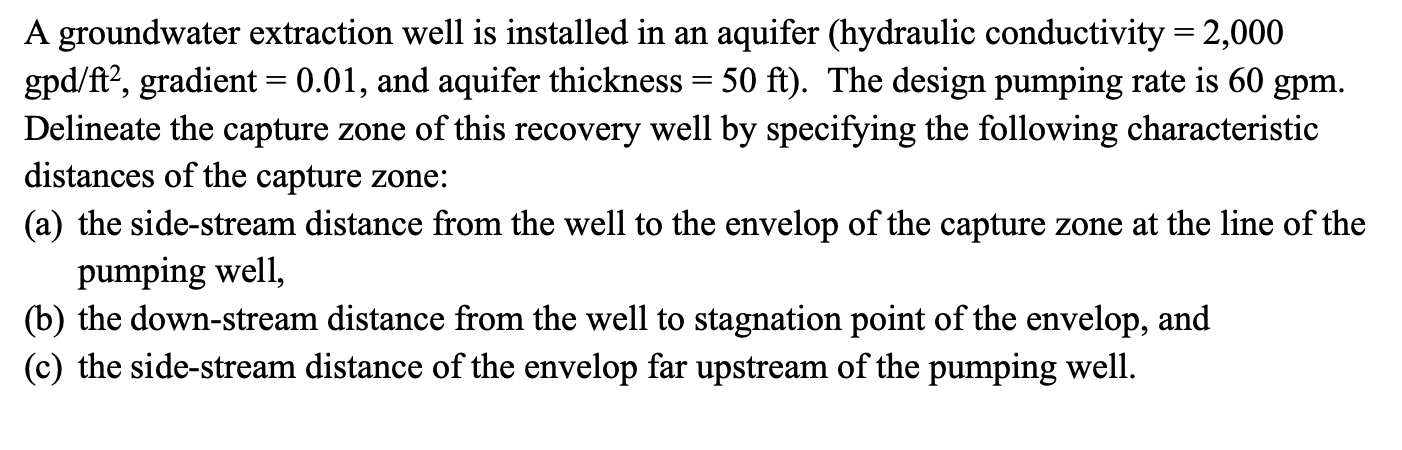 Solved > A groundwater extraction well is installed in an | Chegg.com