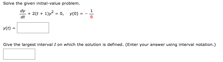 Solved Solve the given initial-value problem dy 의 + P(x)y = | Chegg.com