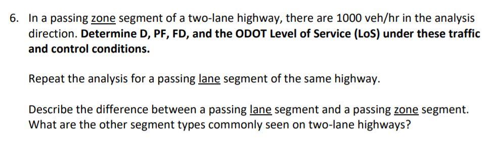 Solved 6. In a passing zone segment of a two-lane highway, | Chegg.com