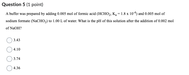 Solved A buffer was prepared by adding 0.005 mol of formic | Chegg.com