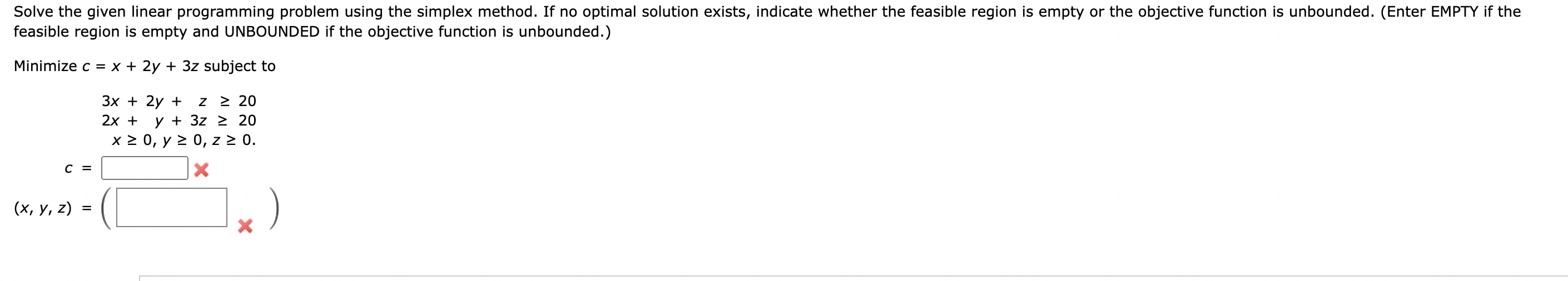 Solved feasible region is empty and UNBOUNDED if the | Chegg.com