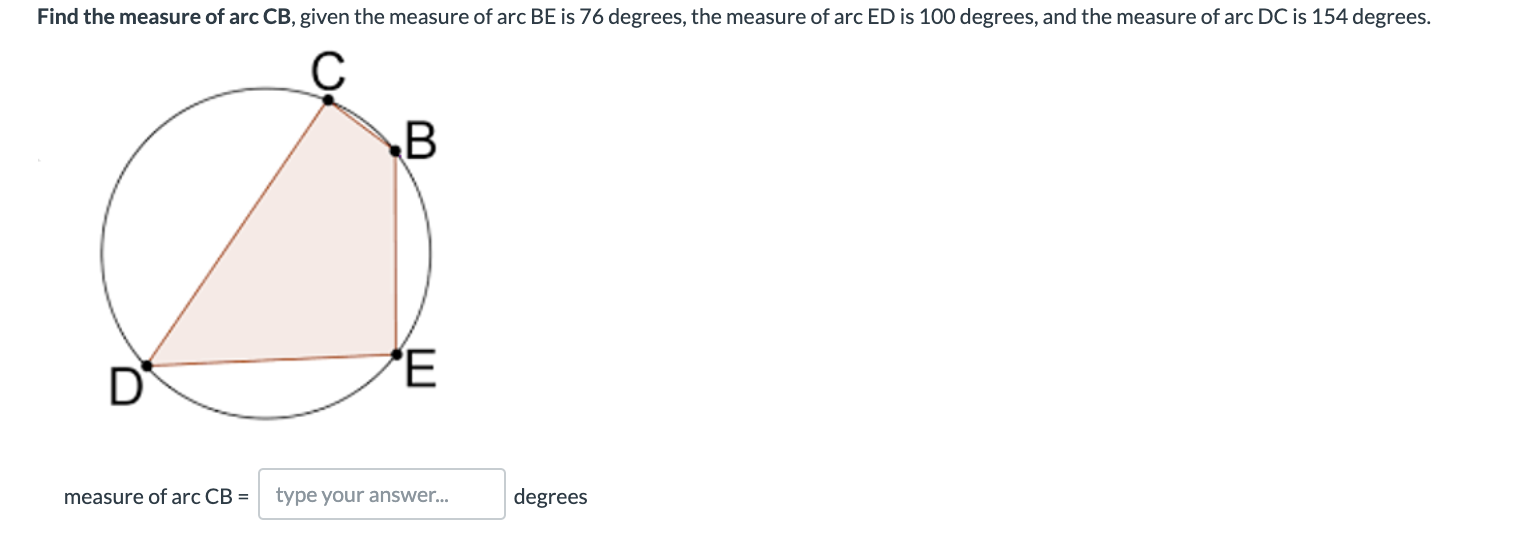 Solved Find the measure of arc CB, given the measure of arc | Chegg.com