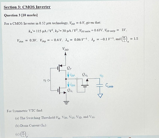 Solved Section 3: CMOS Inverter Question 3 [10 marks) For a | Chegg.com