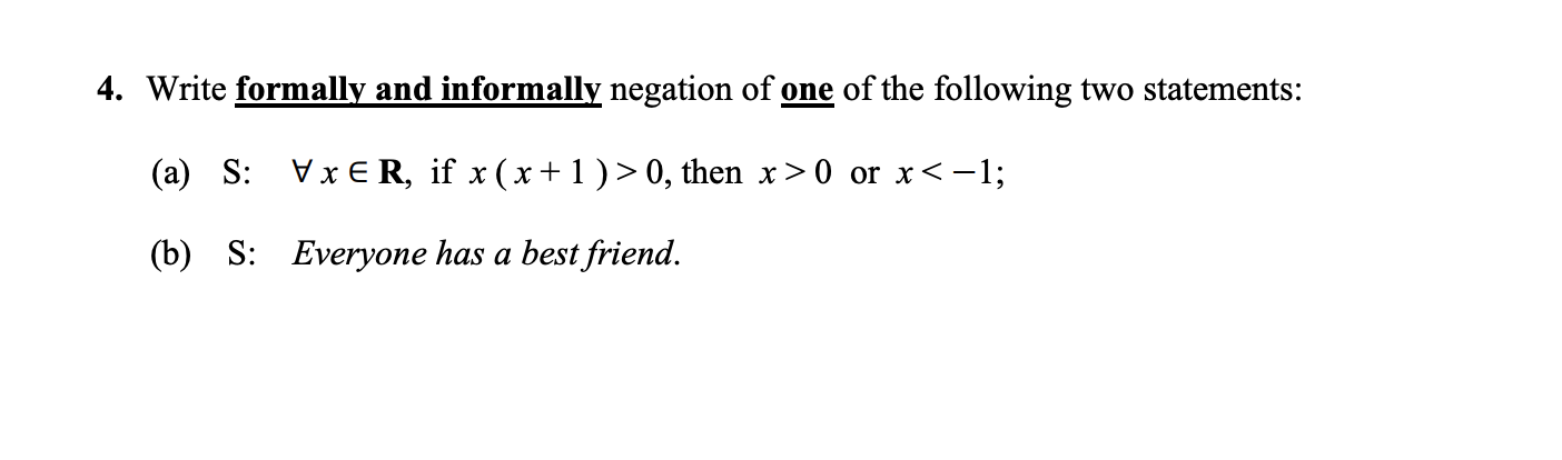 Solved 4. Write formally and informally negation of one of | Chegg.com