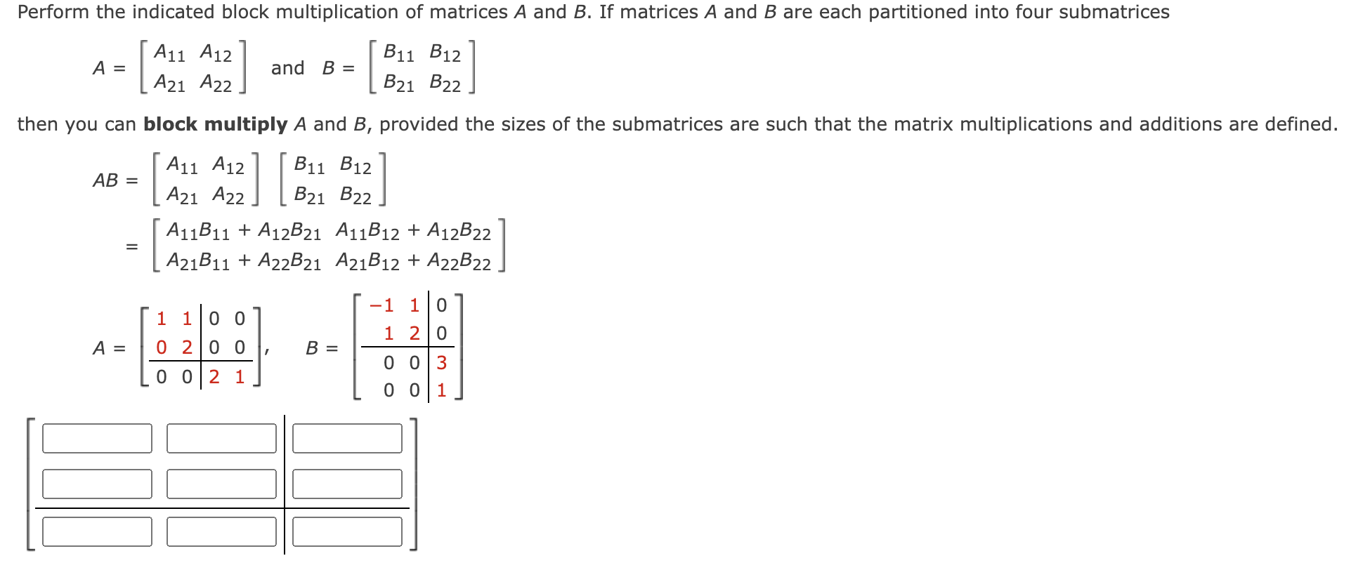 Solved Perform the indicated block multiplication of | Chegg.com