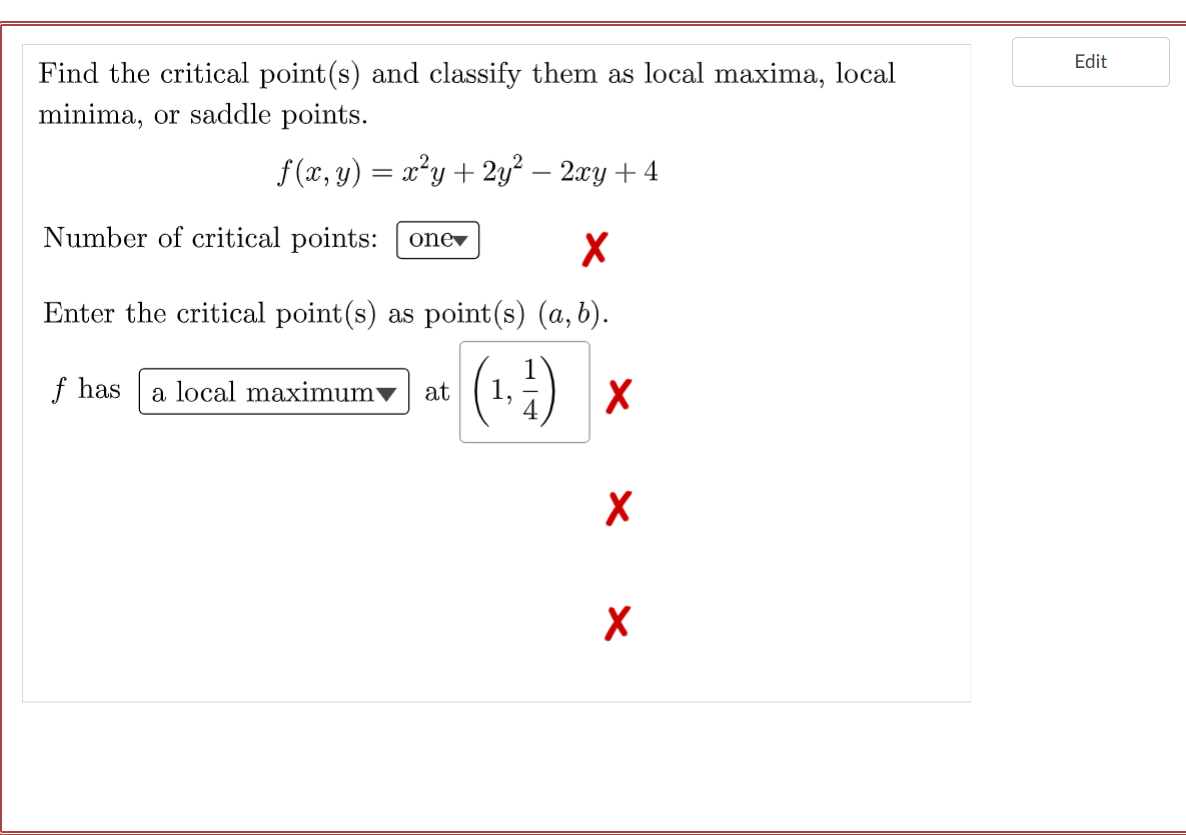 Solved Find the critical point(s) and classify them as local | Chegg.com
