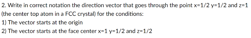 Solved 2. Write in correct notation the direction vector | Chegg.com