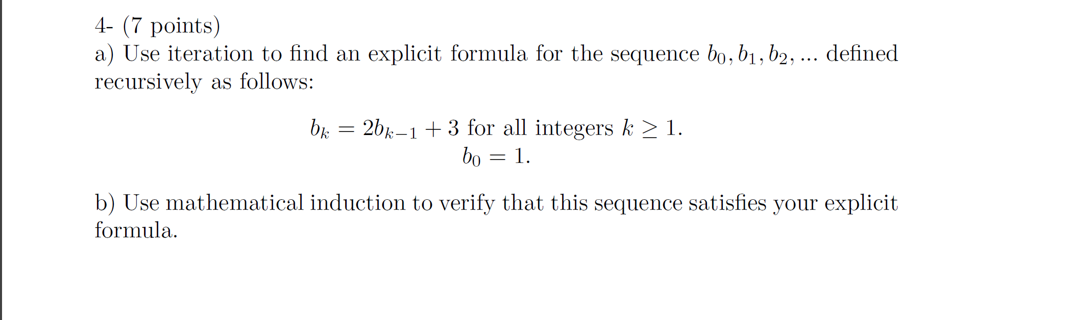 Solved 4- (7 points) a) Use iteration to find an explicit | Chegg.com