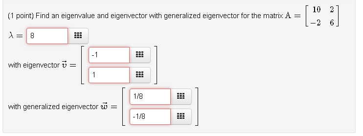 Solved 10 2 (1 point) Find an eigenvalue and eigenvector | Chegg.com