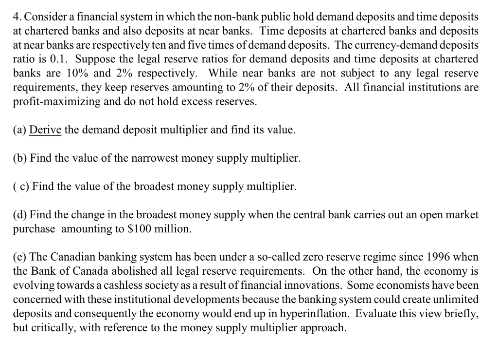 Solved 4. Consider a financial system in which the non-bank | Chegg.com