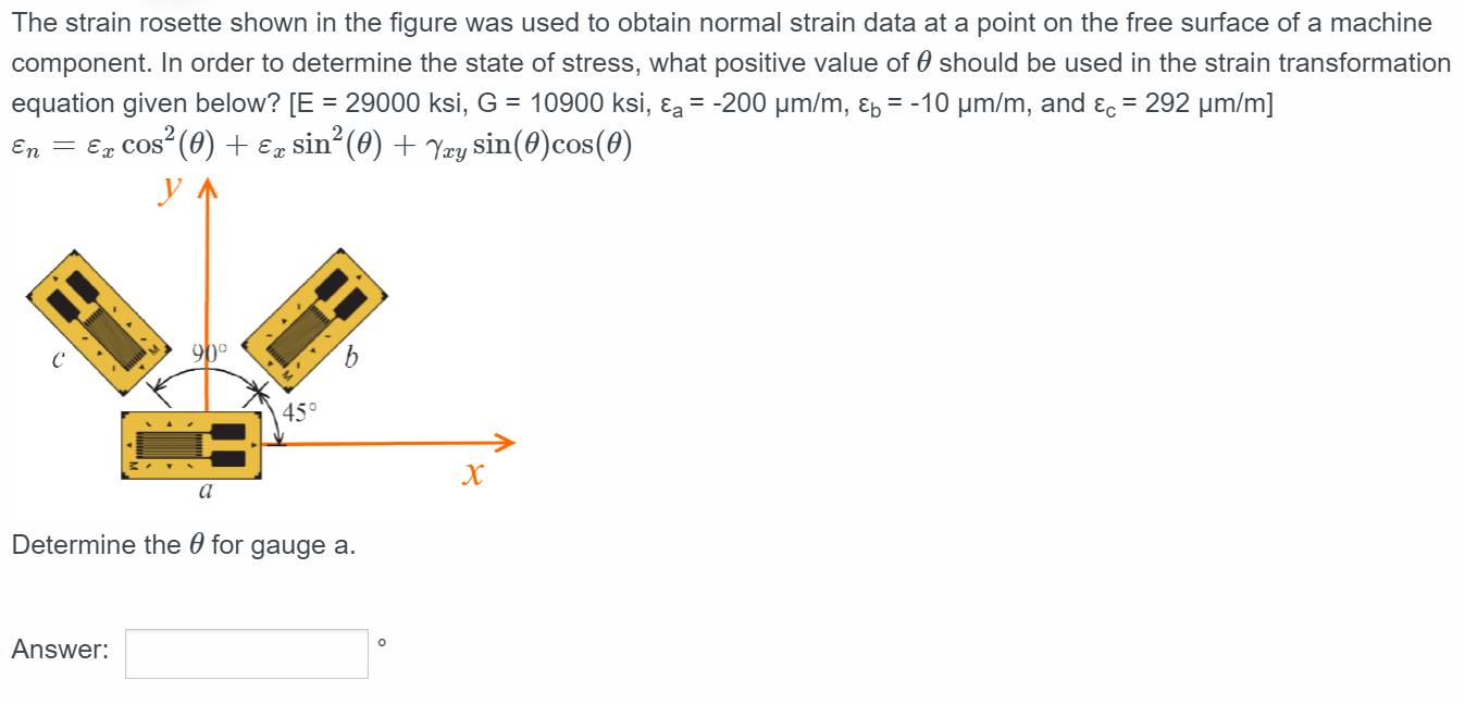 Solved The strain rosette shown in the figure was used to | Chegg.com