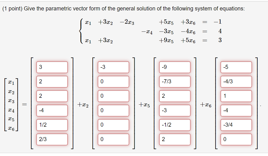 Solved (1 point) Give the parametric vector form of the | Chegg.com
