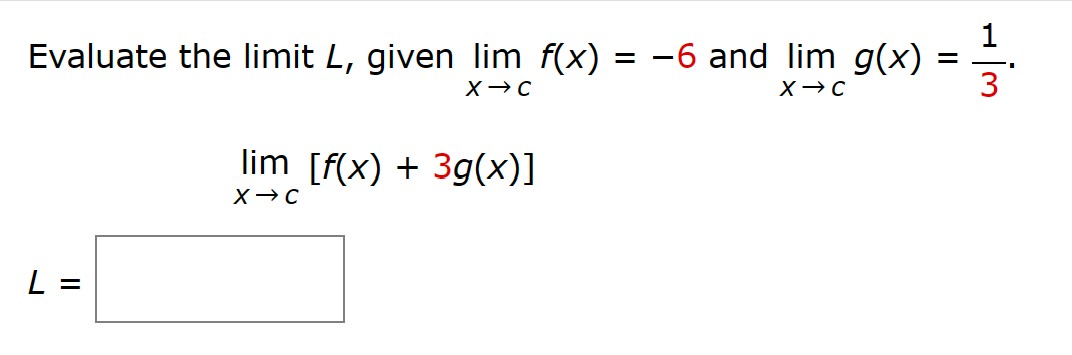 Solved Evaluate the limit L, given limx→cf(x)=−6 and | Chegg.com