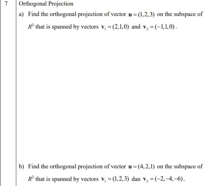 Solved 7 Orthogonal Projection a) Find the orthogonal | Chegg.com
