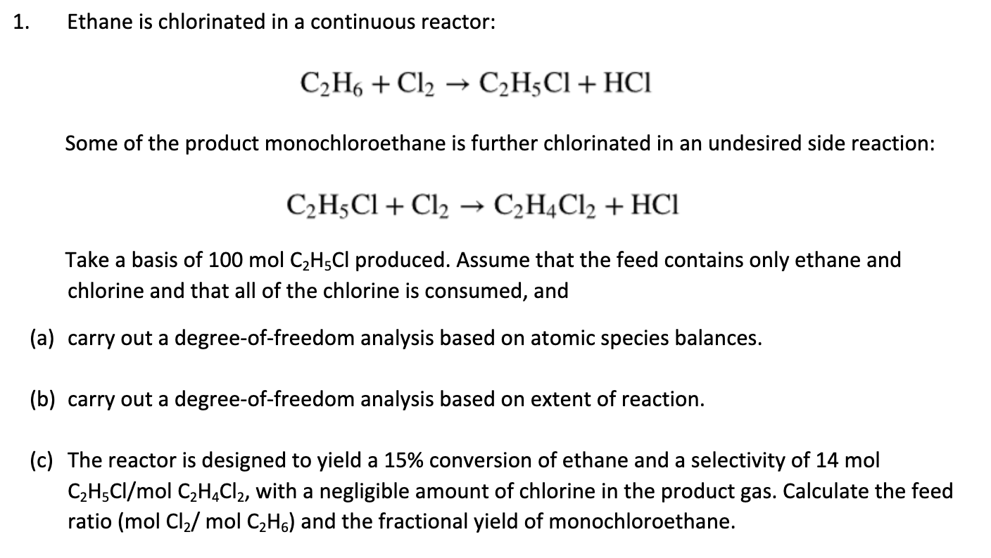 Solved Ethane is ﻿chlorinated in ﻿a continuous | Chegg.com