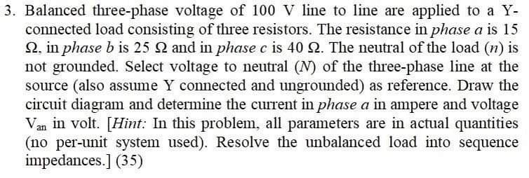 Solved 3. Balanced three-phase voltage of 100 V line to line | Chegg.com
