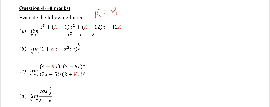Solved K=8 Question 4 (40 marks) Evaluate the following | Chegg.com
