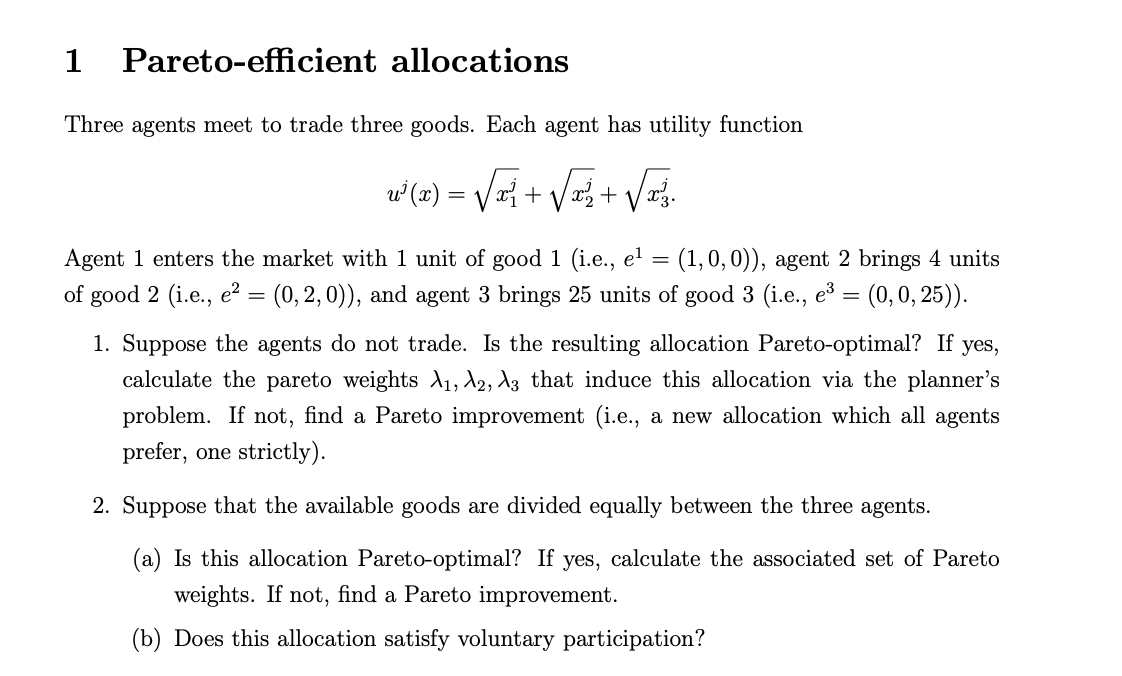 Solved 1 Pareto-efficient allocations Three agents meet to | Chegg.com
