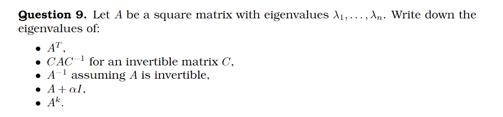 Solved Question 9. Let A be a square matrix with eigenvalues | Chegg.com