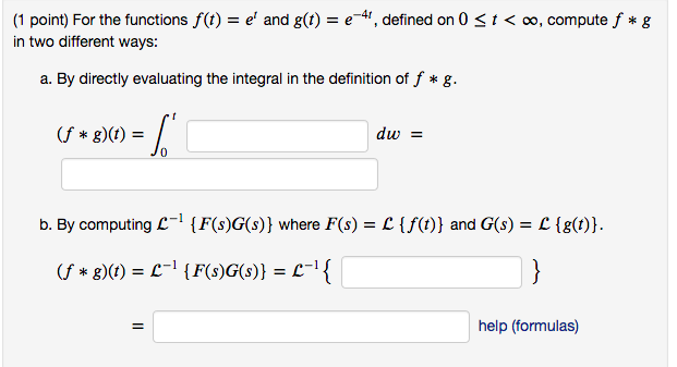 Solved = (1 point) For the functions f(t) = e' and g(t) = | Chegg.com