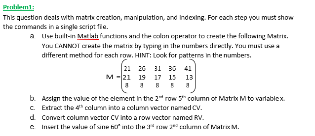 Solved Problem1: This question deals with matrix creation, | Chegg.com