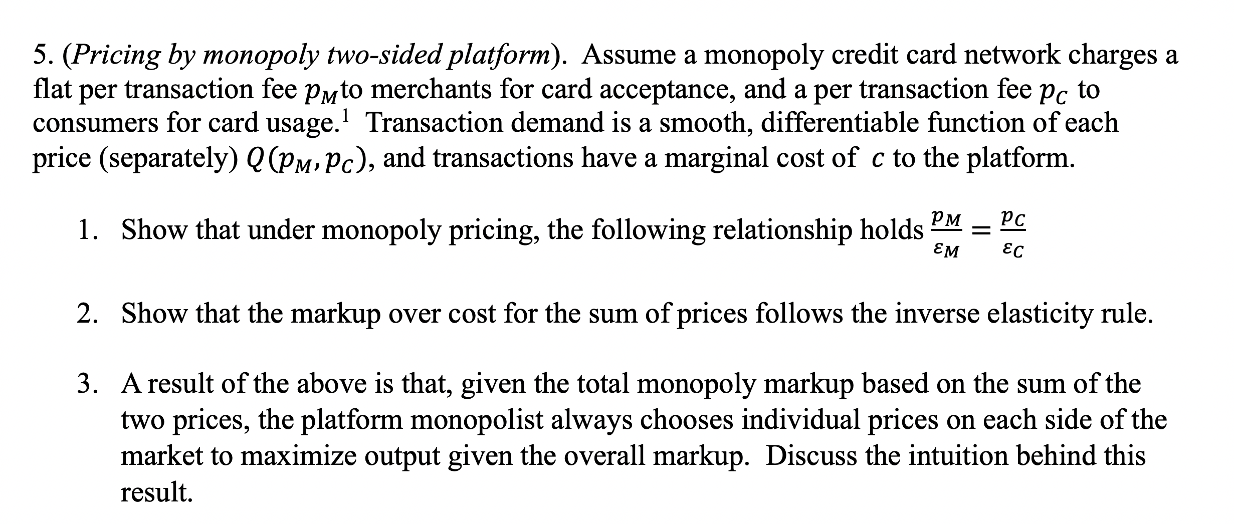 Solved (Pricing by ﻿monopoly two-sided platform). ﻿Assume a | Chegg.com