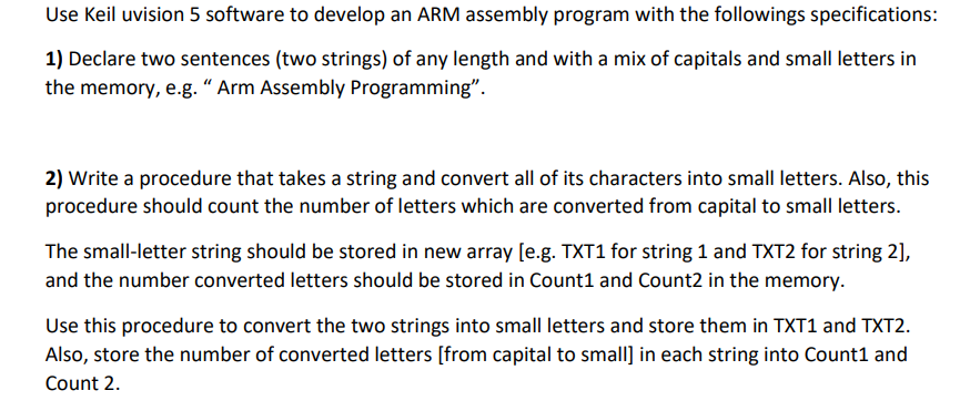 Solved Use Keil uvision 5 sottware to develop an ARM | Chegg.com