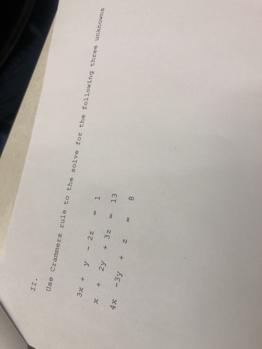 Solved Use Crammers Rule To The Solve For The Following