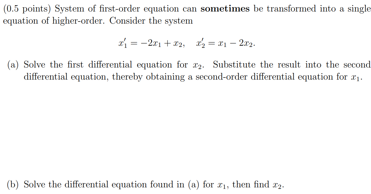 Solved (0.5 points) System of first-order equation can | Chegg.com