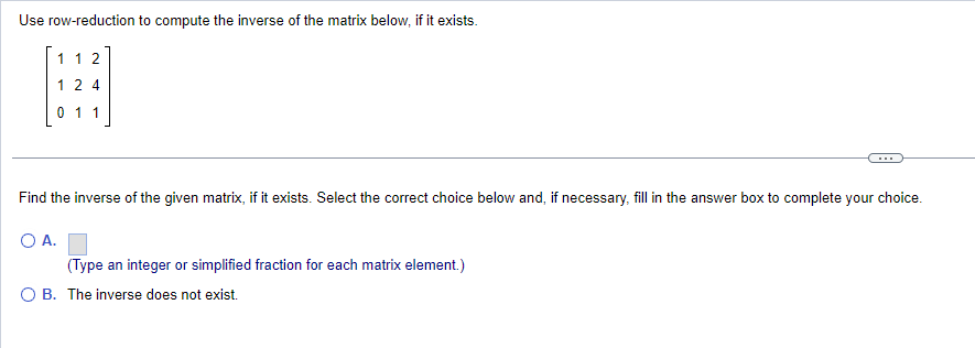 Solved Use row-reduction to compute the inverse of the | Chegg.com