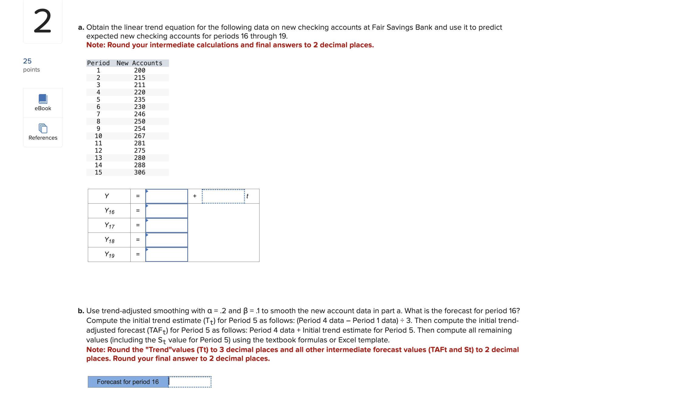 Solved a. ﻿Obtain the linear trend equation for the | Chegg.com