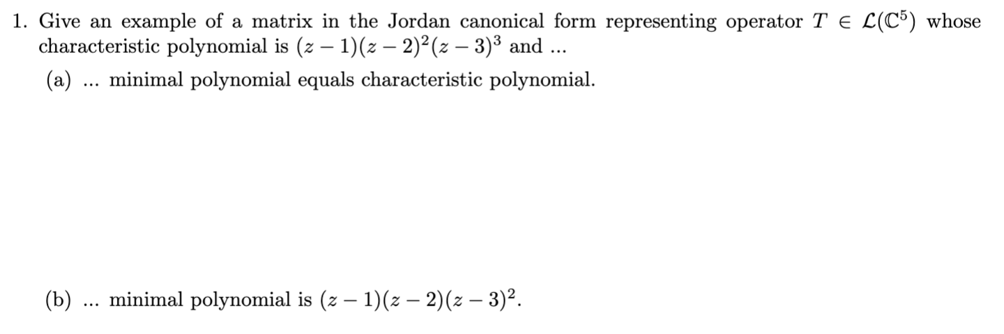 Solved 1. Give an example of a matrix in the Jordan | Chegg.com
