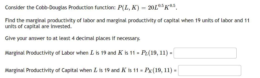 Solved Consider the Cobb-Douglas Production function: | Chegg.com