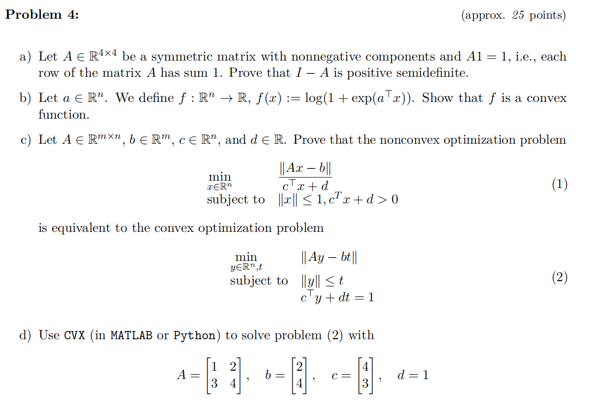 Solved a) Let A∈R4×4 be a symmetric matrix with nonnegative | Chegg.com