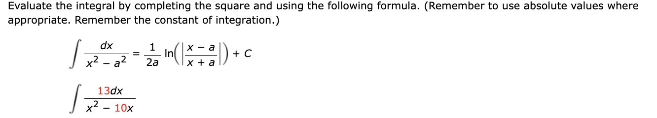 Solved Evaluate the integral by completing the square and | Chegg.com