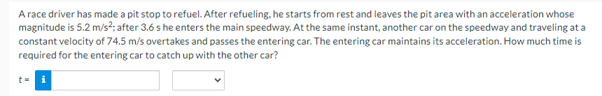 Solved A race driver has made a pit stop to refuel. After | Chegg.com