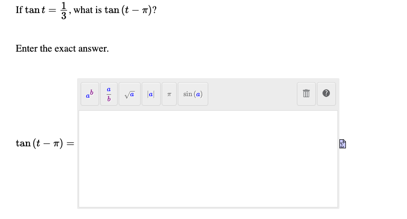 Solved If tant=31, what is tan(t−π) ? Enter the exact | Chegg.com