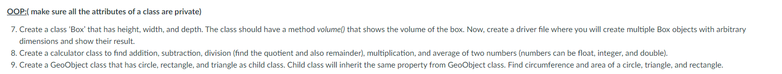 Solved OOP:( make sure all the attributes of a class are | Chegg.com
