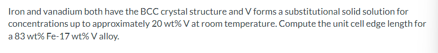 Solved Iron and vanadium both have the BCC crystal structure | Chegg.com