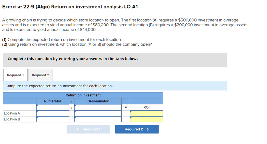 Solved Exercise 22−9 (Algo) Return on investment analysis LO | Chegg.com
