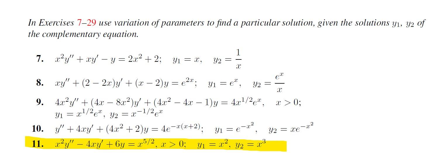 Solved In Exercises 7 29 Use Variation Of Parameters To Find