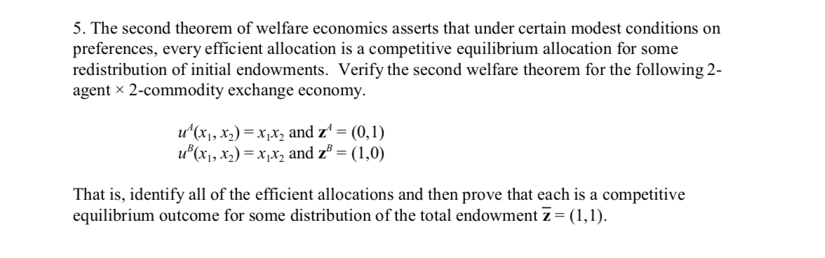 Solved The second theorem of welfare economics asserts that | Chegg.com