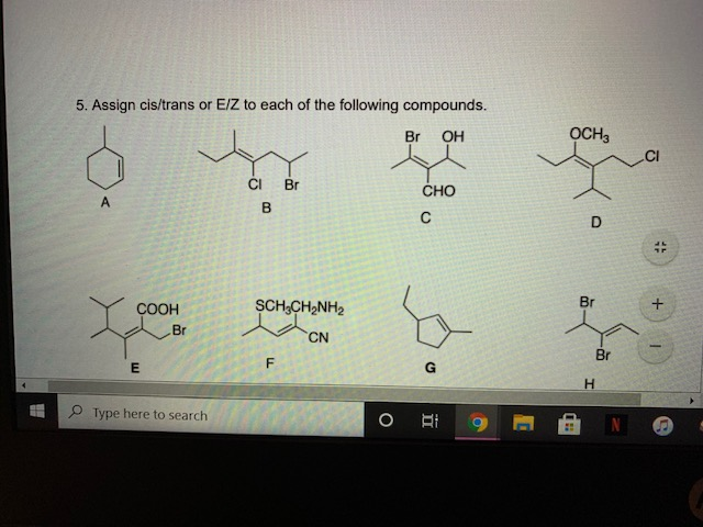 Solved 5. Assign cis/trans or E/Z to each of the following | Chegg.com