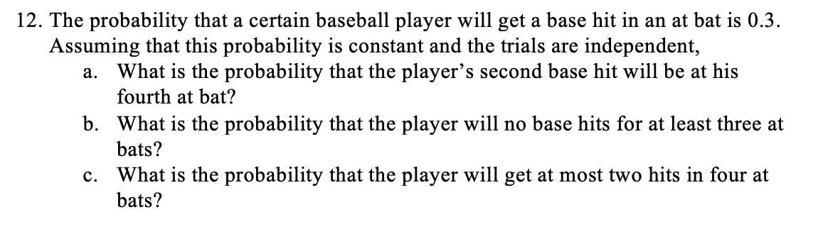 Solved 12. The probability that a certain baseball player | Chegg.com