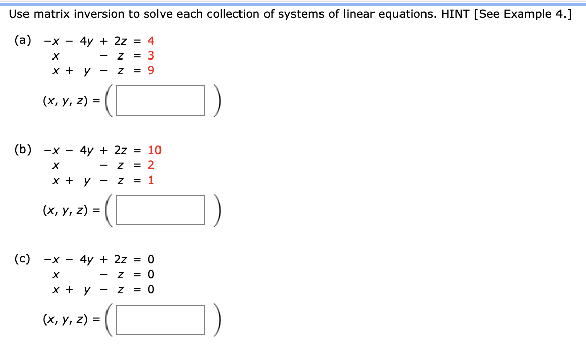 Solved Use matrix inversion to solve each collection of | Chegg.com