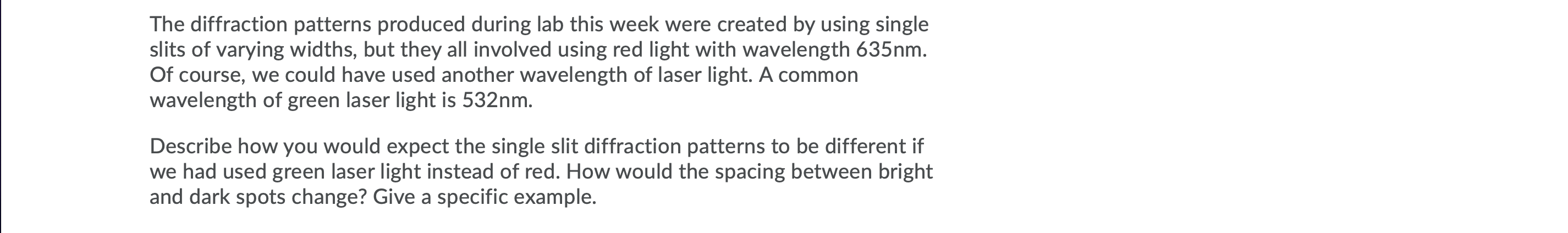 Solved The diffraction patterns produced during lab this | Chegg.com
