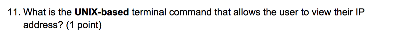 Solved 11. What is the UNIX-based terminal command that | Chegg.com